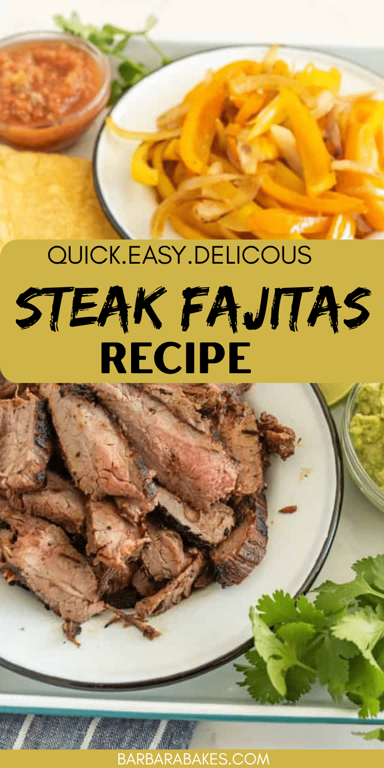 Homemade Steak Fajitas Recipe - Barbara Bakes™